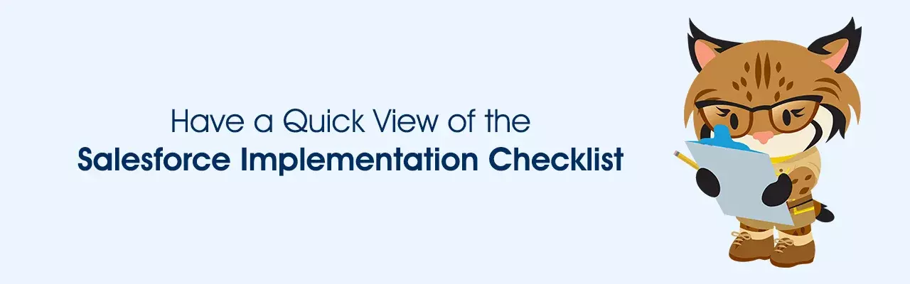 Check out the Complete Salesforce Implementation Checklist