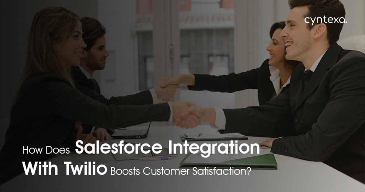 Boost Customer Satisfaction With Salesforce Integration With Twilio 3566
