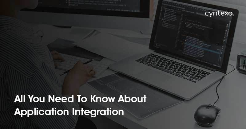Everything you should know about Application Integration