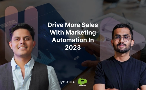 Drive More Sales with Marketing Automation Webinar | Cyntexa