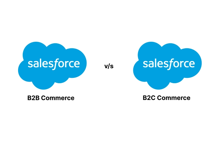 Salesforce B2B Commerce Vs B2C Commerce Cloud - Cyntexa