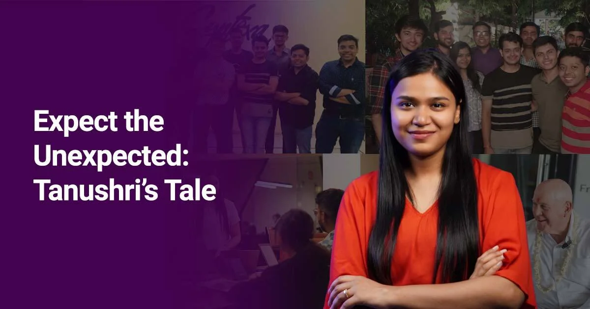 Expect The Unexpected: Tanushri's Tale