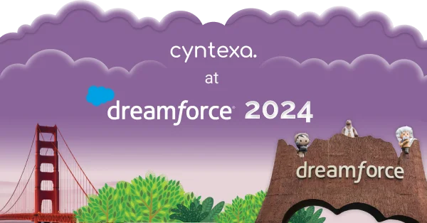 Meet Cyntexa At Dreamforce 2024: Explore Salesforce Innovations